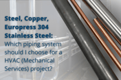 Stainless Steel Piping Vs Copper Piping: which should I choose?